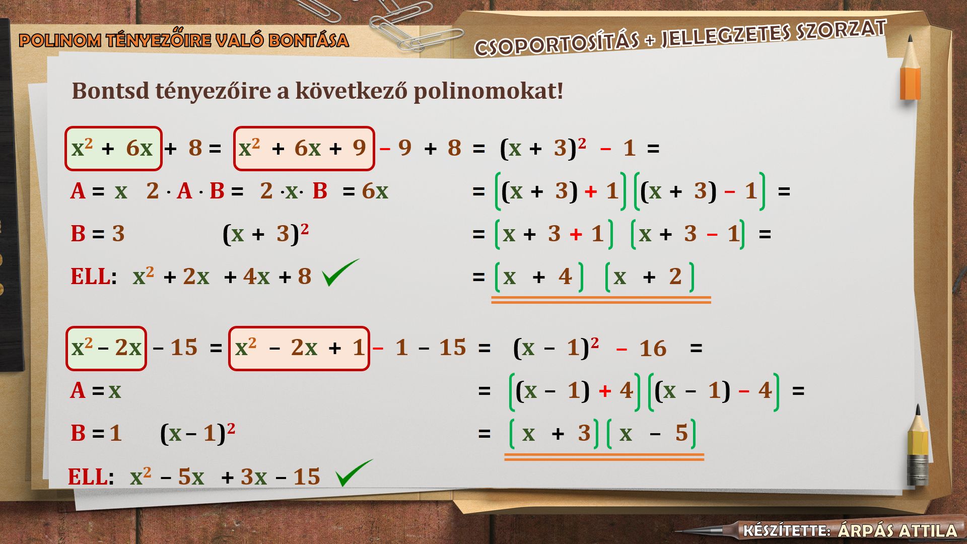 1) MÁSODFOKÚ TRINOM TÉNYEZŐIRE VALÓ BONTÁSA